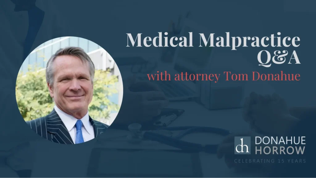 Q&A with Tom Donahue: Insights into Medical Malpractice Litigation | Donahue & Horrow LLP